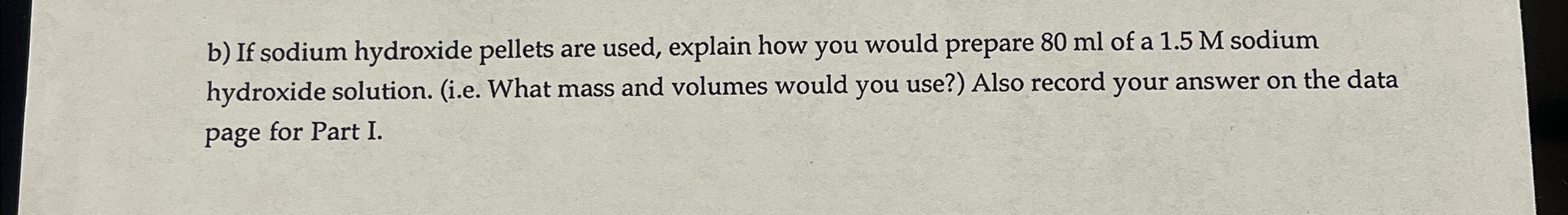 Solved b) ﻿If sodium hydroxide pellets are used, explain how | Chegg.com