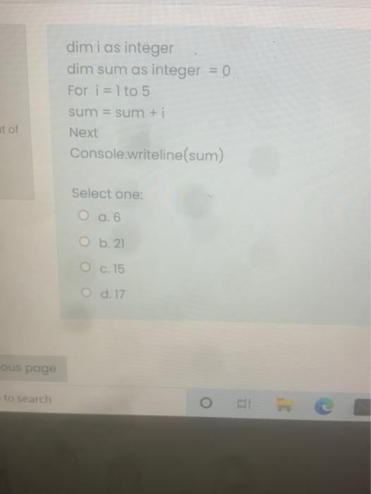 Solved dimi as integer dim sum as integer = 0 For i = 1 to 5 | Chegg.com