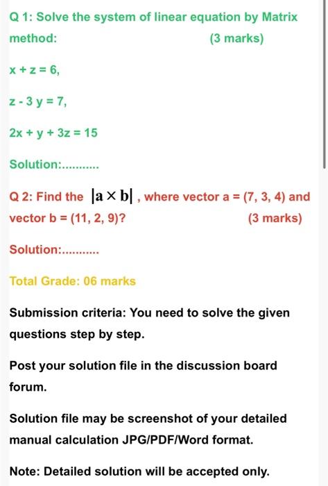 Solved Q 1: Solve the system of linear equation by Matrix | Chegg.com