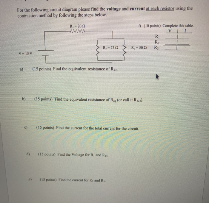 Solved For the following circuit diagram please find the | Chegg.com