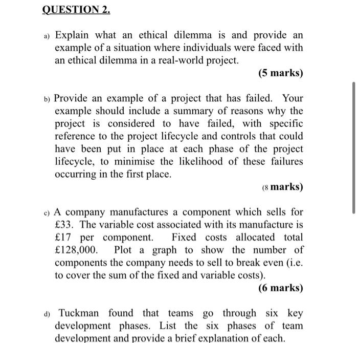 Solved QUESTION 2. a) Explain what an ethical dilemma is and | Chegg.com