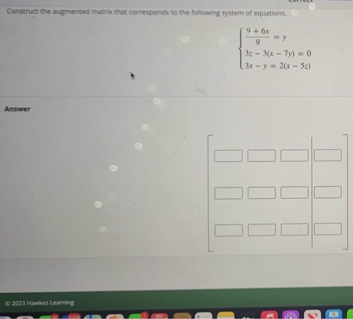 Solved construct the augmented matrix that corresponds to | Chegg.com