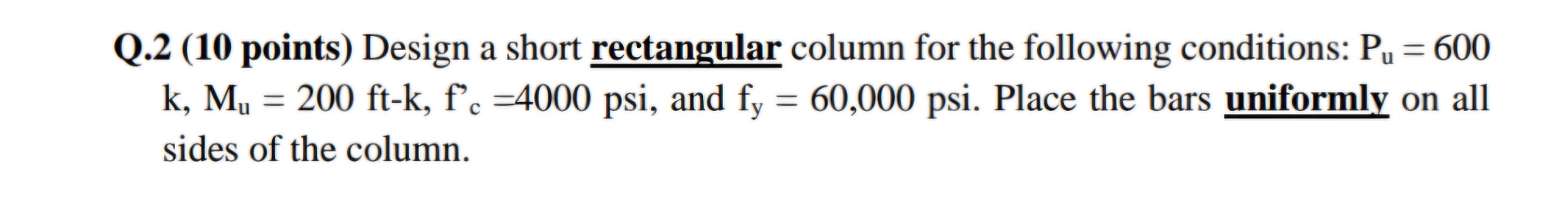 Solved by an EXPERT Q. 2 (10 ﻿points) ﻿Design a short rectangular column | Chegg.com
