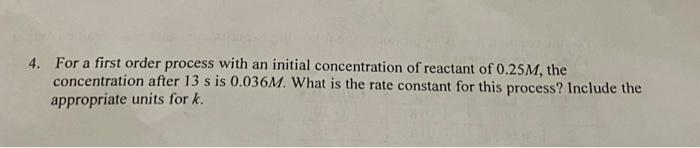 Solved 4. For a first order process with an initial | Chegg.com