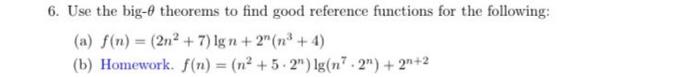 Solved 6. Use the big- θ theorems to find good reference | Chegg.com