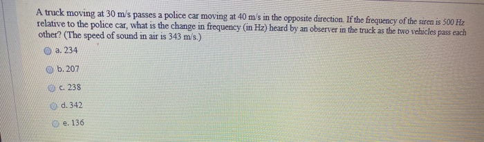 Solved A truck moving at 30 m/s passes a police car moving | Chegg.com