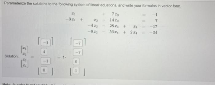Solved Parameterize the solutions to the following system of | Chegg.com