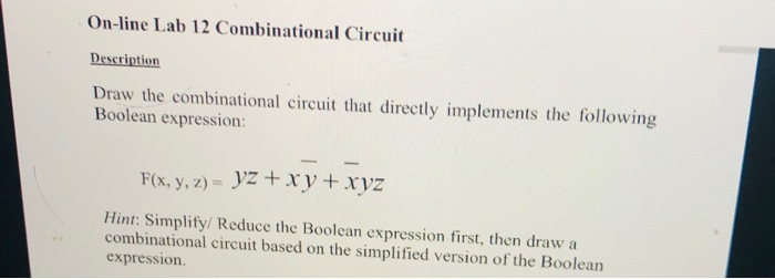 Solved On-line Lab 12 Combinational Circuit Description Draw | Chegg.com