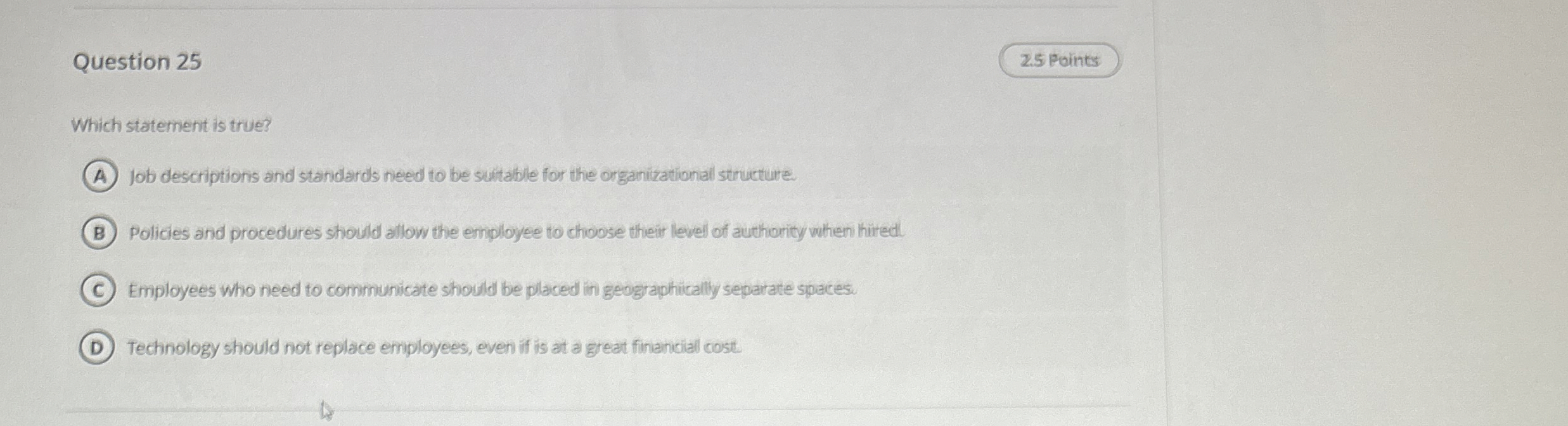 Solved Question 25Which statement is true?Job descriptions | Chegg.com