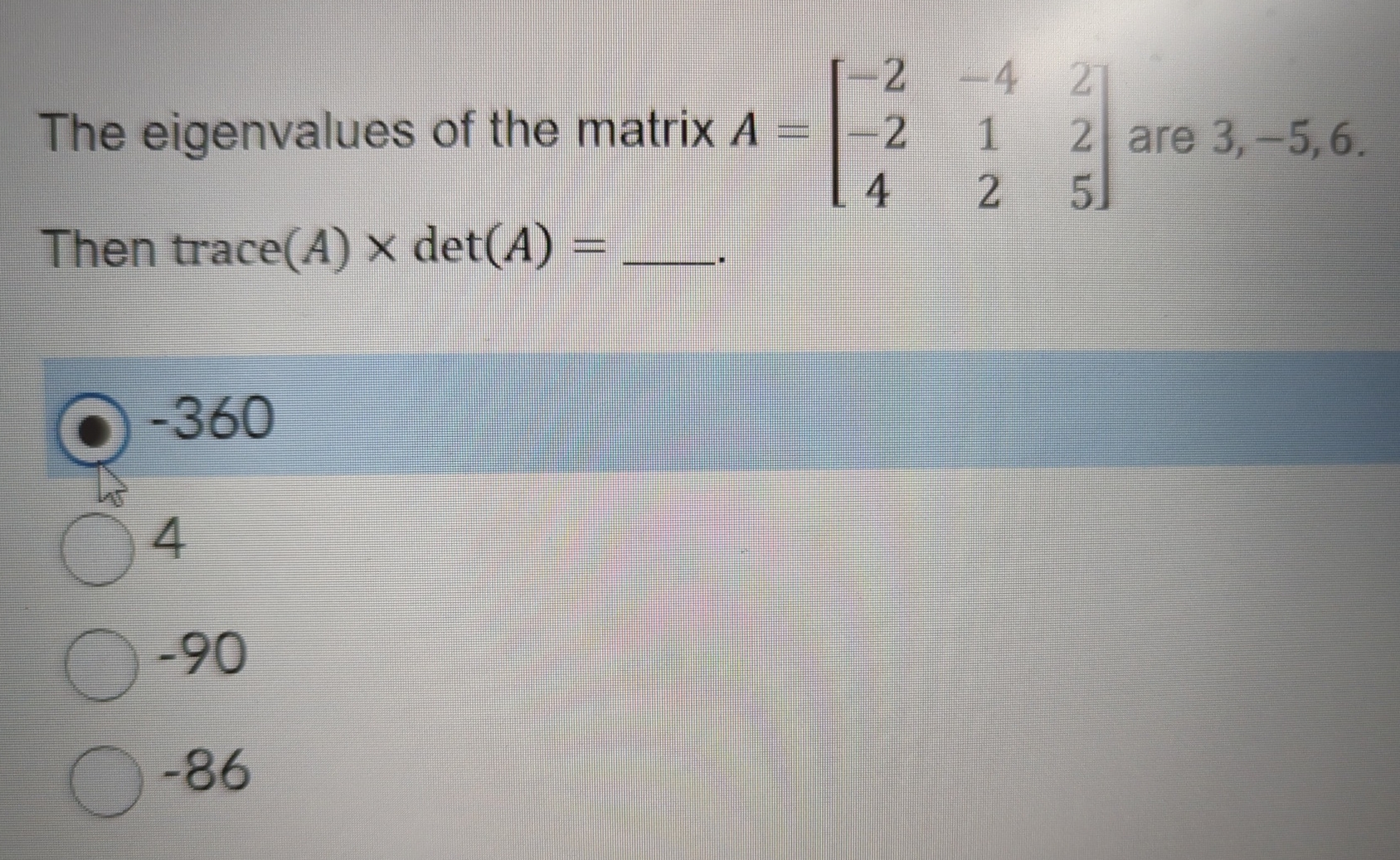 Solved The eigenvalues of the matrix A=[-2-42-212425] ﻿are | Chegg.com