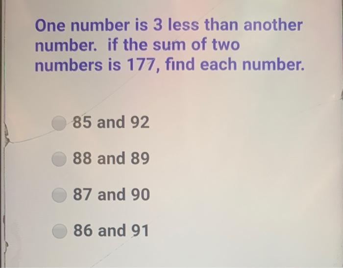 Solved One number is 3 less than another number. if the sum | Chegg.com