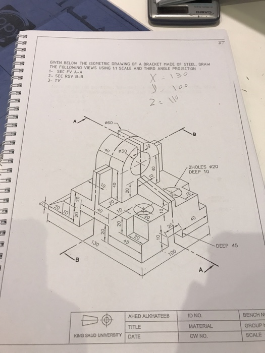 Solved GIVEN BELOW THE ISOMETRIC DRAWING OF A BRACKET MADE | Chegg.com