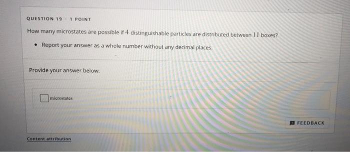 Solved Question 19 1 Point How Many Microstates Are