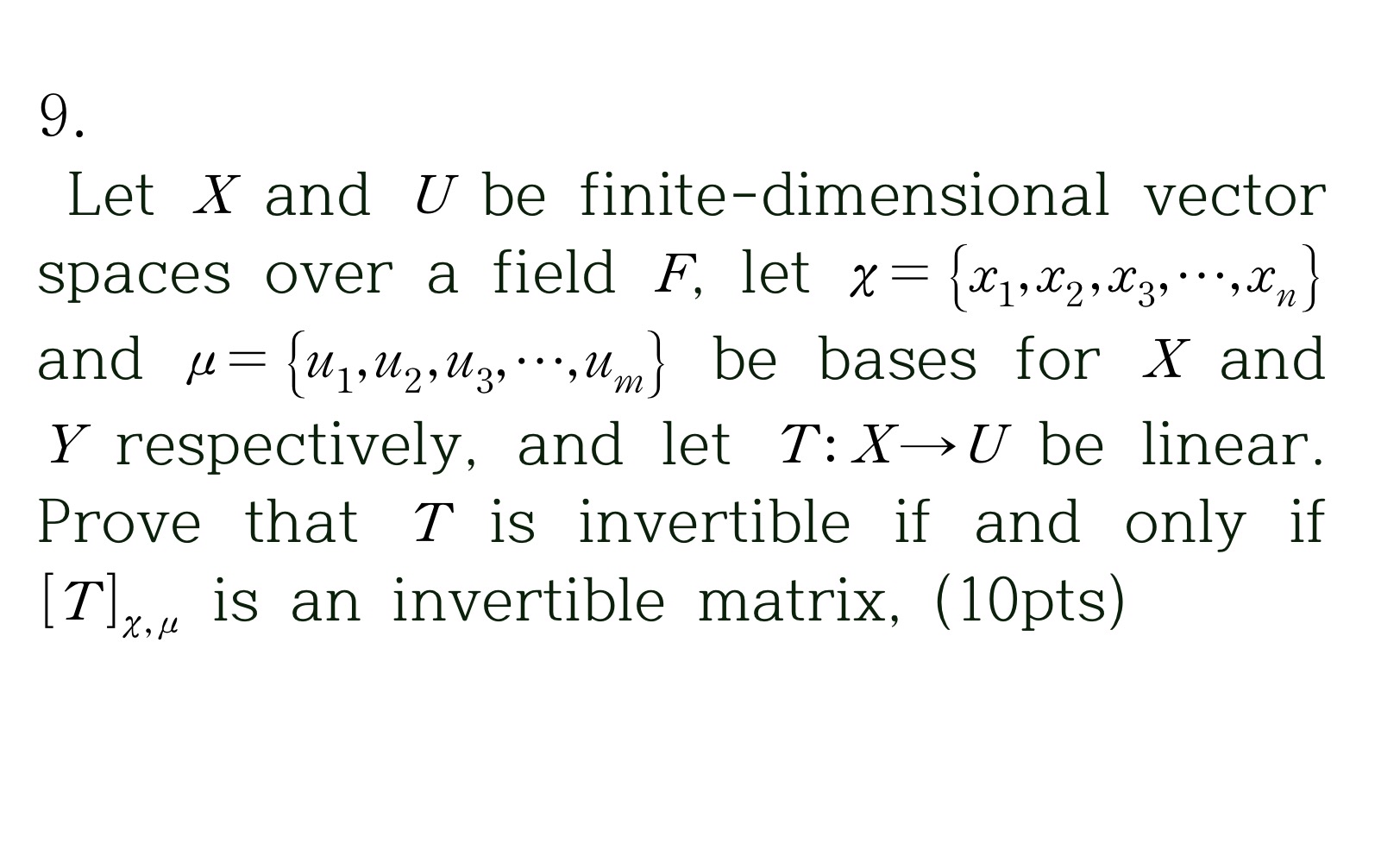 Solved Let x ﻿and U ﻿be finite-dimensional vector spaces | Chegg.com