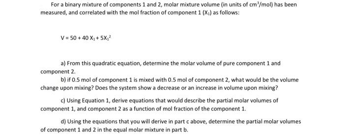 Solved For a binary mixture of components 1 and 2 , molar | Chegg.com