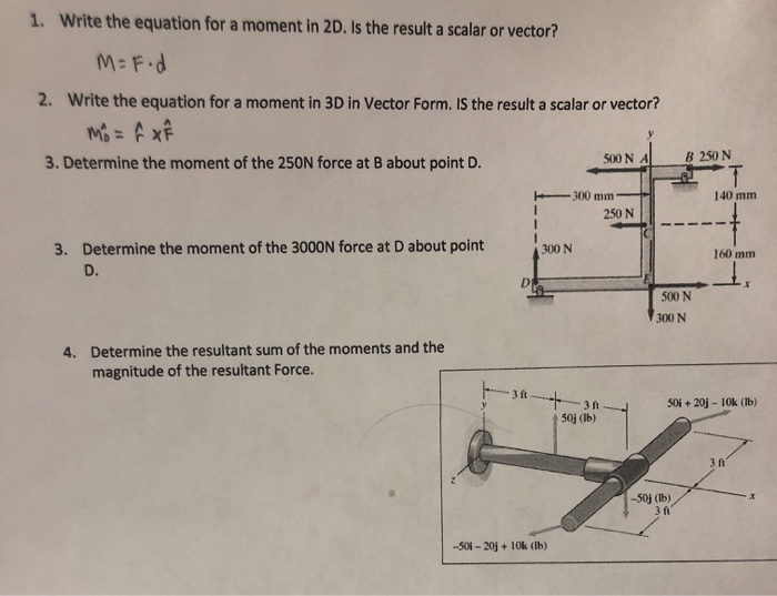 Solved 1. Write the equation for a moment in 2D. Is the | Chegg.com