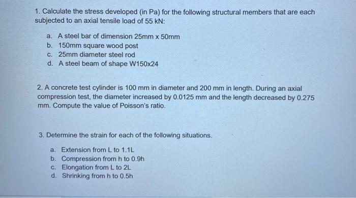 Solved 1. Calculate the stress developed (in Pa) for the | Chegg.com