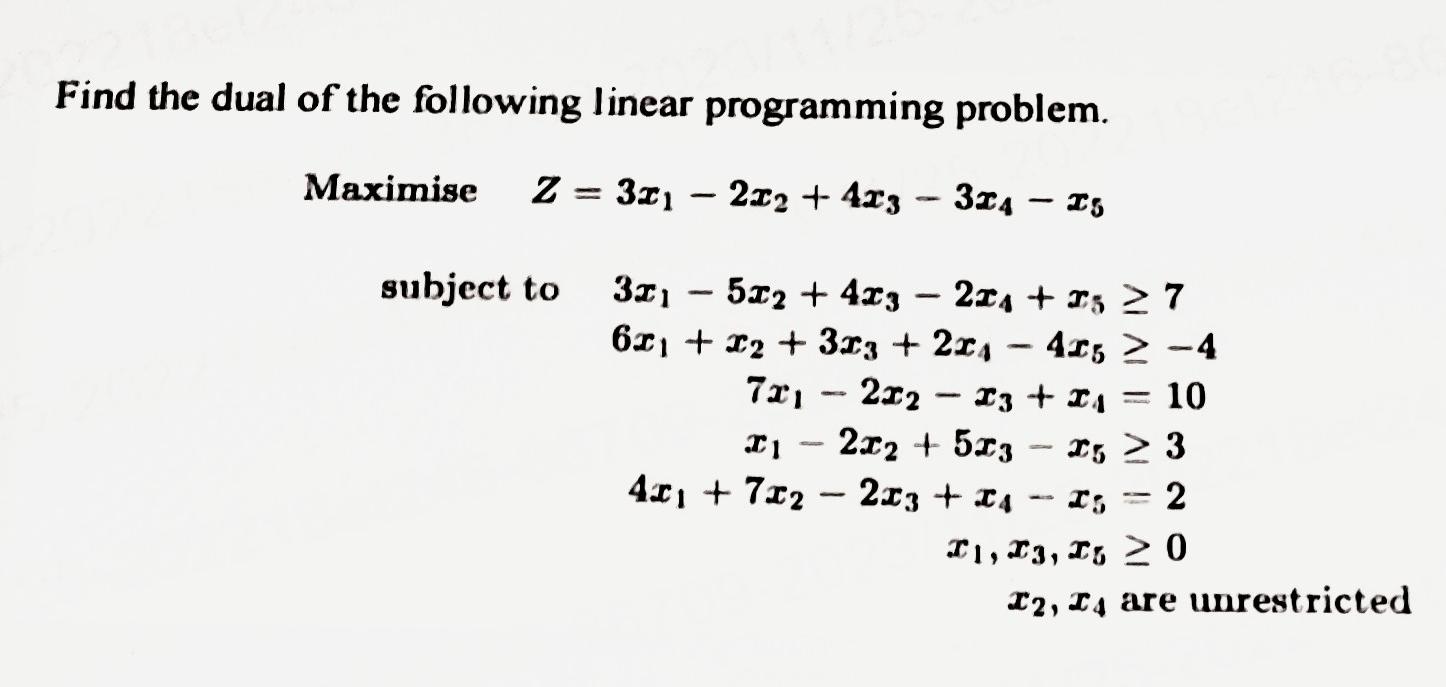 Solved Find the dual of the following linear programming | Chegg.com