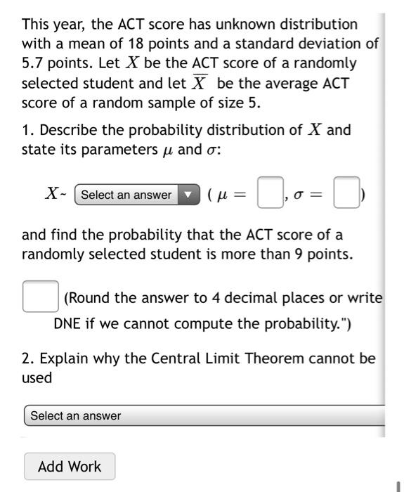Solved This year, the ACT score has unknown distribution | Chegg.com