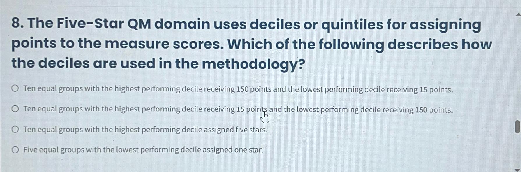 The Five-Star QM domain uses deciles or quintiles for | Chegg.com