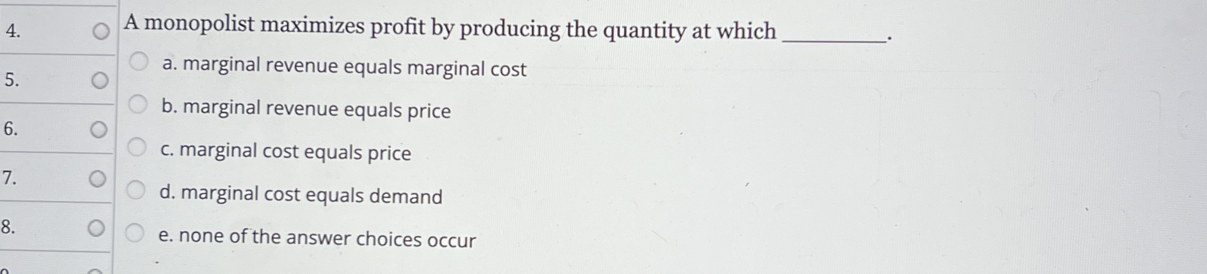 Solved A monopolist maximizes profit by producing the | Chegg.com