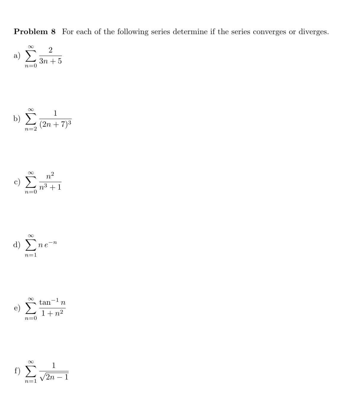 Solved Problem 8 ﻿For each of the following series determine | Chegg.com