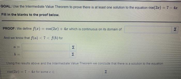 Solved GOAL: Use the intermediate Value Theorem to prove | Chegg.com