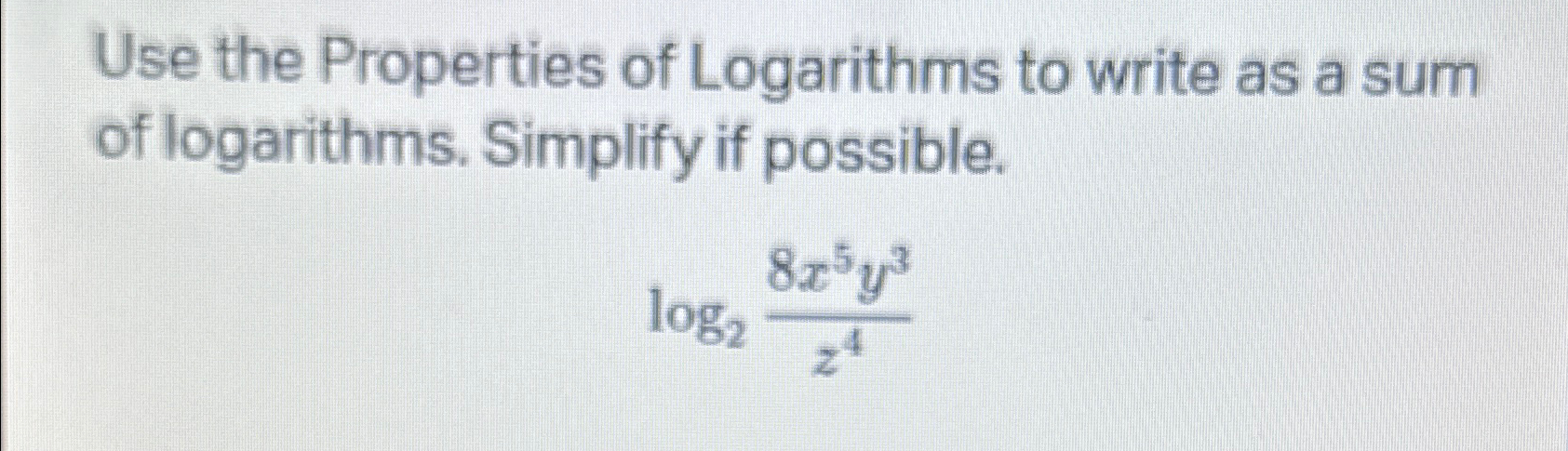 Solved Use the Properties of Logarithms to write as a sum of | Chegg.com