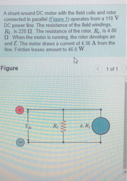 Solved A shunt-wound DC motor with the field coils and rotor | Chegg.com