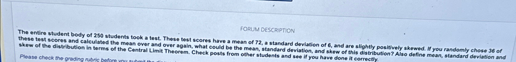 Solved FORUM DESCRIPTIONThe entire student body of 250 | Chegg.com