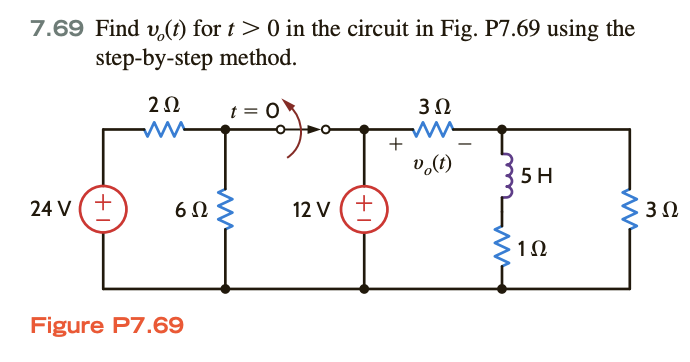 Solved 7.69 ﻿Find vo(t) ﻿for t>0 in ﻿the circuit in ﻿Fig. | Chegg.com