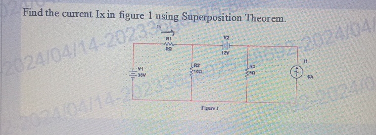 Solved Find the current Ix in figure 1 ﻿using Superposition | Chegg.com