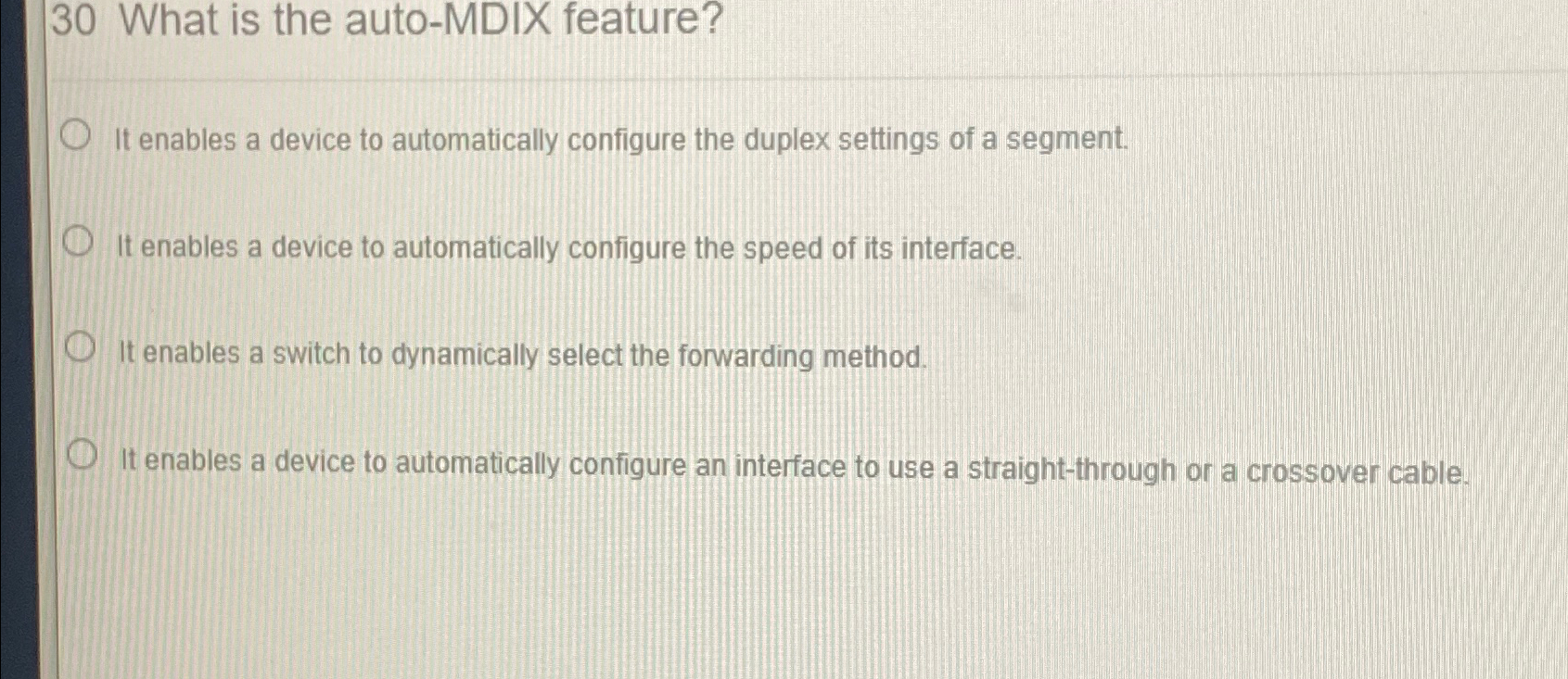 Solved 30 ﻿What is the auto-MDIX feature?It enables a device | Chegg.com
