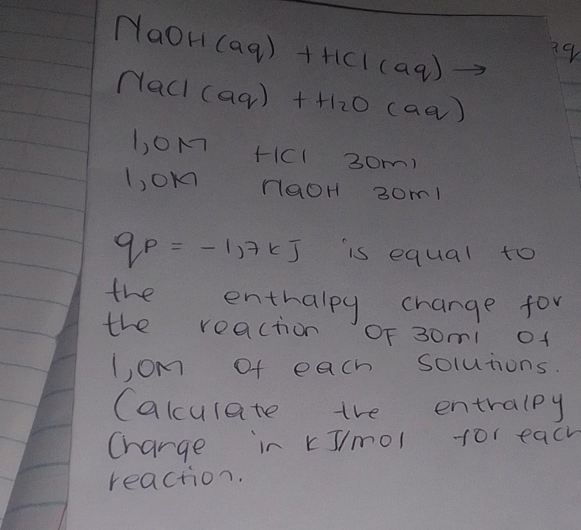 Solved 1 (aOH (aq) +HCl(aq)→ CaCl(aq)+H2O(aq) l, OM HCl30ml | Chegg.com