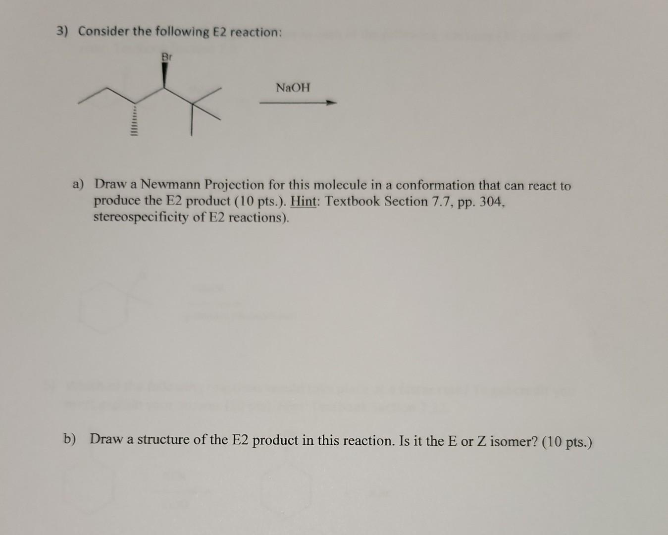 Solved 3) Consider the following E2 reaction: Br NaOH a) | Chegg.com