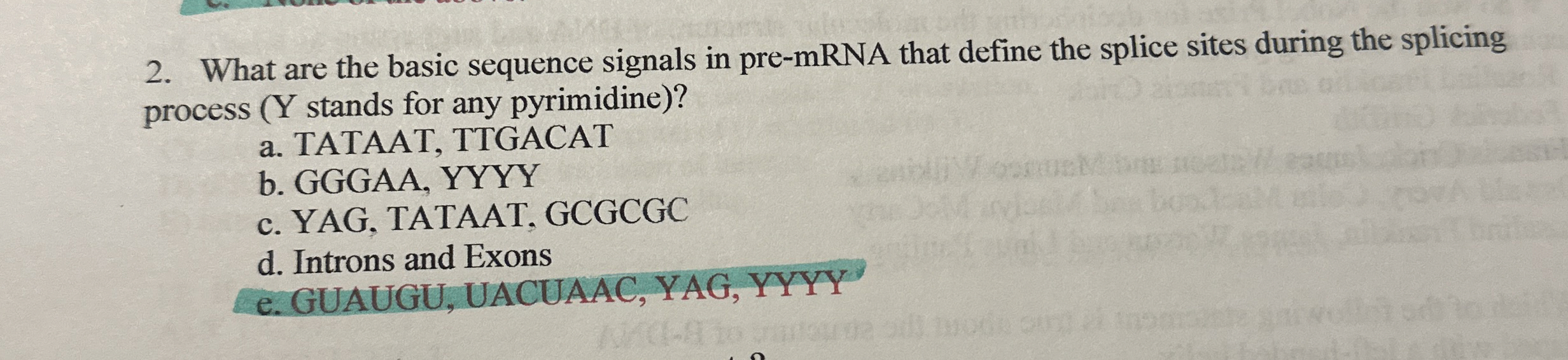 Solved What are the basic sequence signals in pre-mRNA that | Chegg.com