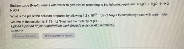 Solved Sodium oxide (Na20) reacts with water to give NaOH | Chegg.com
