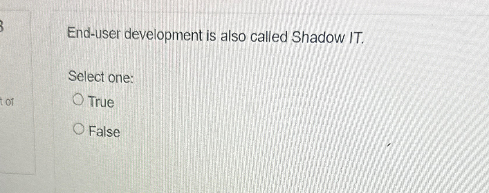 Solved End-user development is also called Shadow IT.Select | Chegg.com