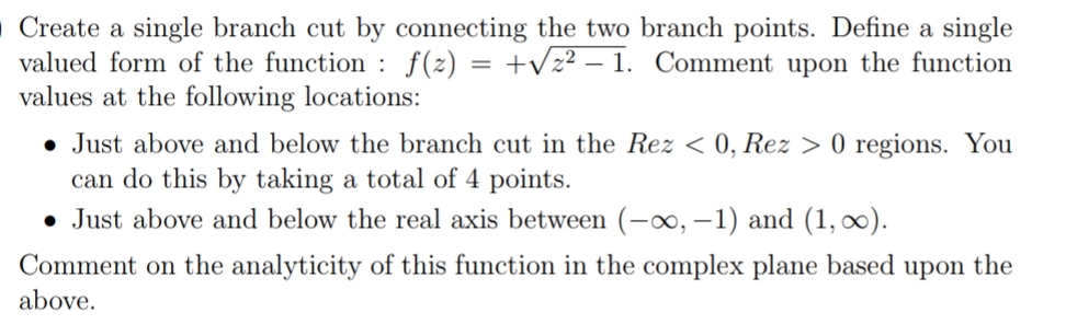 Solved Create a single branch cut by connecting the two | Chegg.com