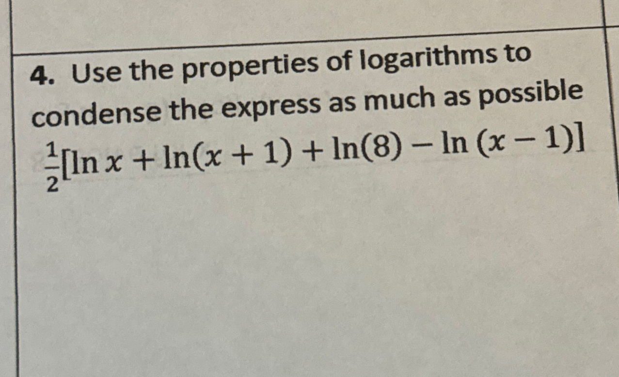 Solved Use the properties of logarithms to condense the | Chegg.com