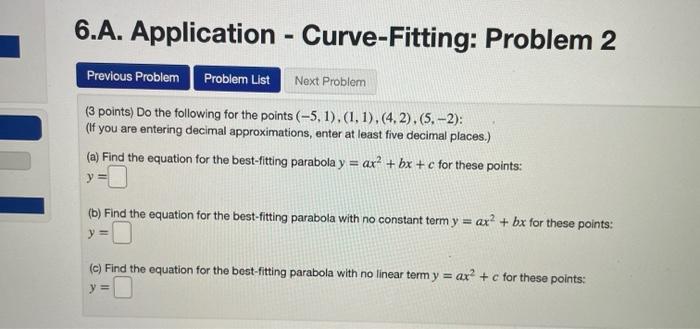 Solved 6.A. Application - Curve-Fitting: Problem 2 Previous | Chegg.com
