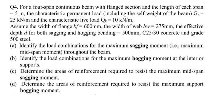 Solved Q4. For a four-span continuous beam with flanged | Chegg.com