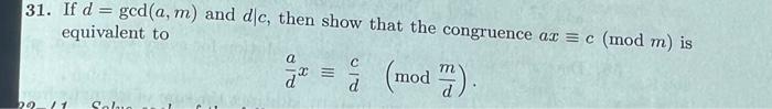 Solved 31. If d=gcd(a,m) and d∣c, then show that the | Chegg.com