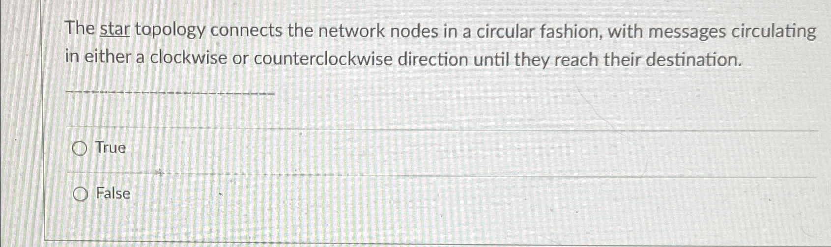 Solved The star topology connects the network nodes in a | Chegg.com