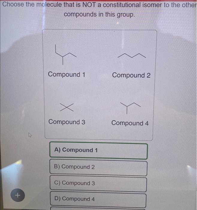 Solved Choose the molecule that is NOT a constitutional | Chegg.com