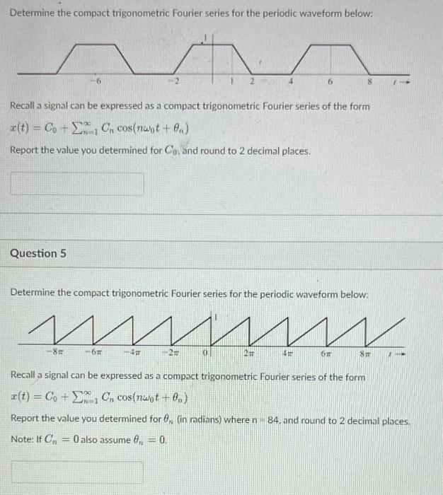 Solved Determine the compact trigonometric Fourier series | Chegg.com