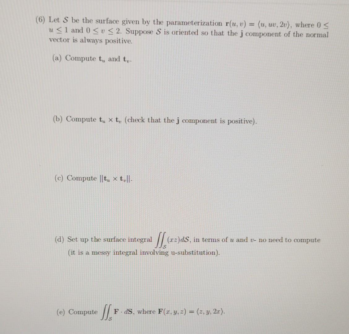 Solved 6) Let S be the surface given by the parameterization | Chegg.com