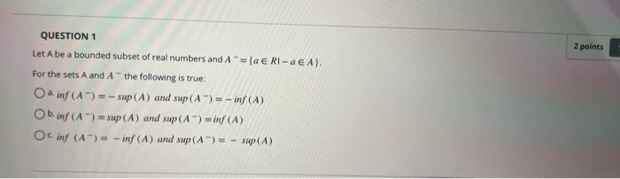 Solved Let A be a bounded subset of real numbers and | Chegg.com