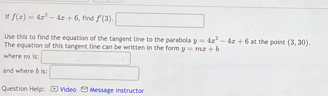 Solved If f(x)=4x2-4x+6, ﻿find f'(3)Use this to find the | Chegg.com