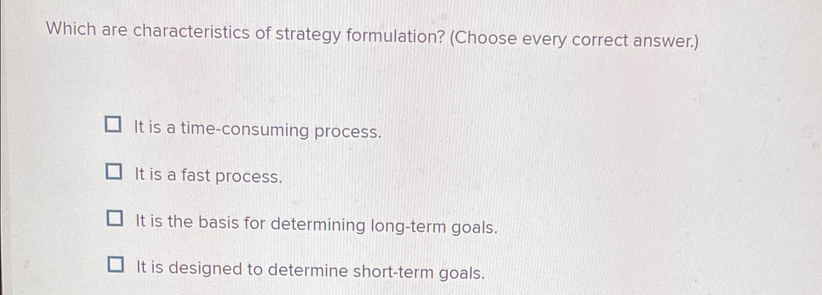 Solved Which are characteristics of strategy formulation? | Chegg.com